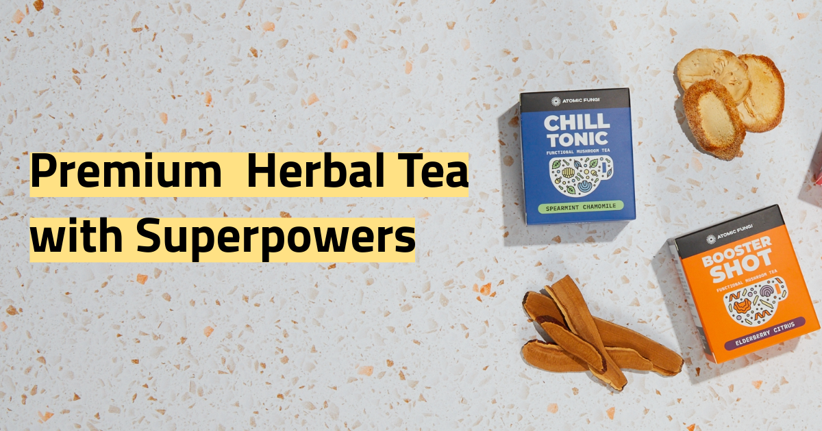 Atomic Fungi | Premium Herbal Tea with Superpowers